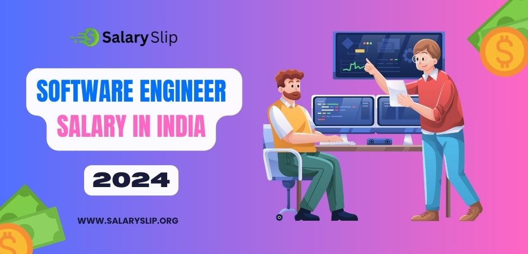 Software Engineer Salary in India 2024 and Job Description