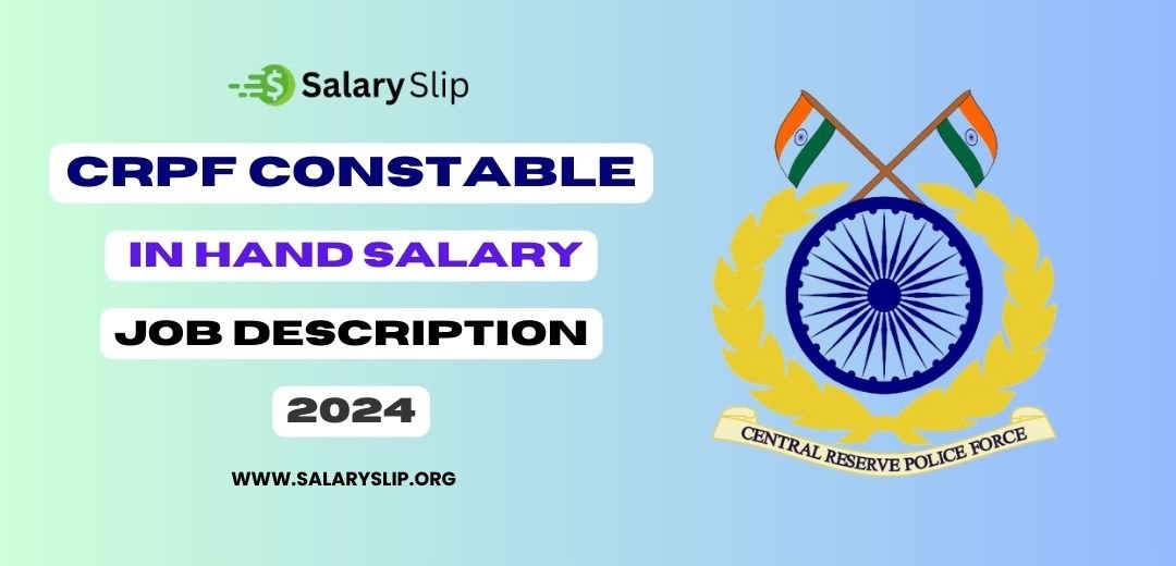 CRPF Constable Salary in 2025: In-Hand Pay, Perks & Benefits