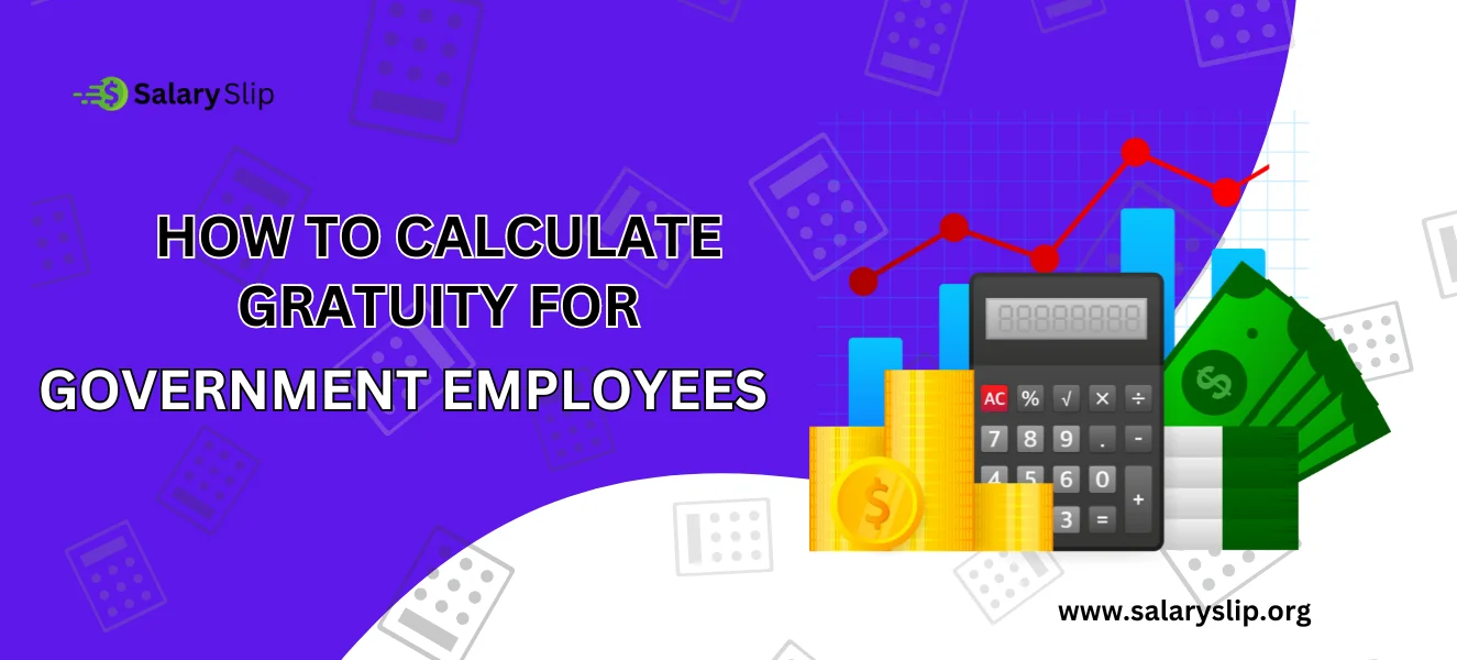 How to Calculate Gratuity for Government Employees || Salary Slip