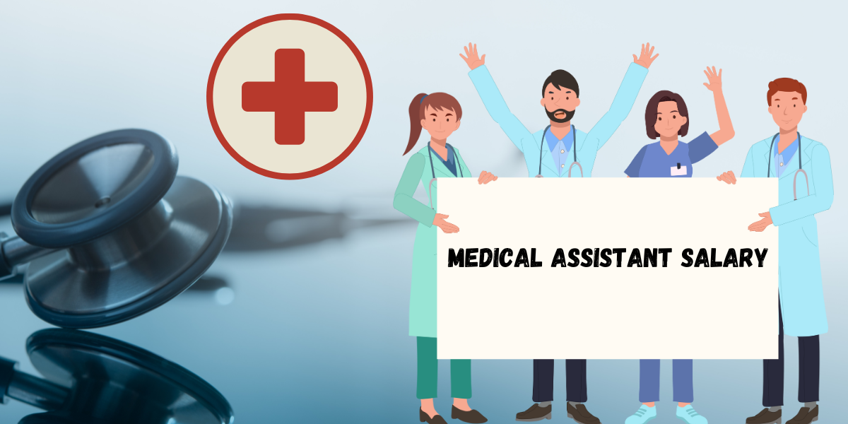 Medical Assistant Salary in the United States – A Complete Guide to ...