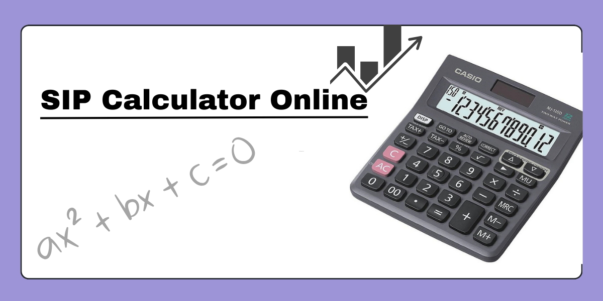 Best SIP Calculator Online- Plan Your Investments Smartly