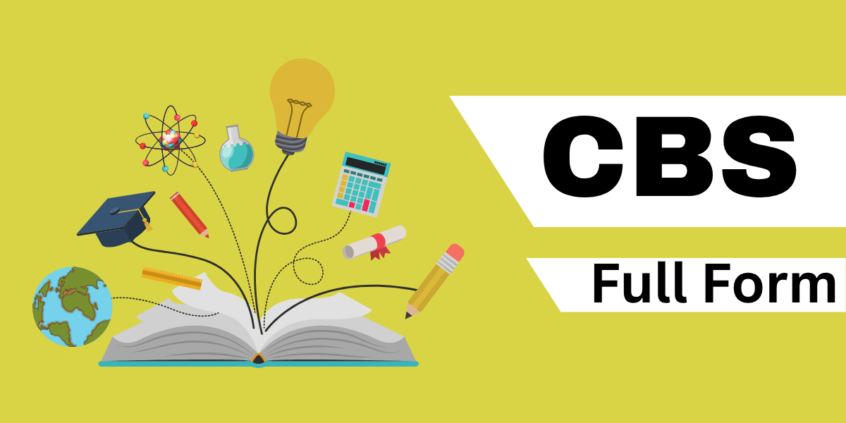 CBS Full Form, Meaning, Important and Features, Components, Types and ...