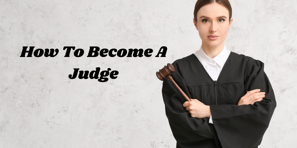 How To Become A Judge